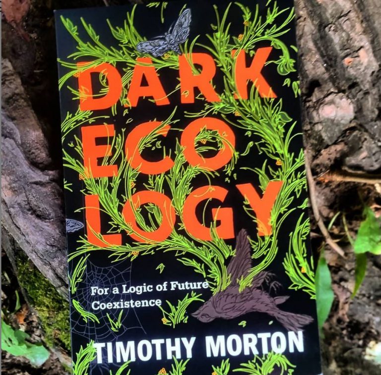 Media Roundup: Dark Ecology: For a Logic of Future Coexistence ...