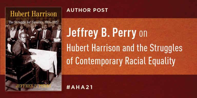 Hubert Harrison and Contemporary Struggles for Racial Equality By ...